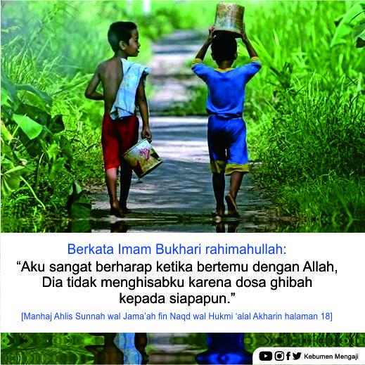 Berkata Imam Bukhari Rahimahullah