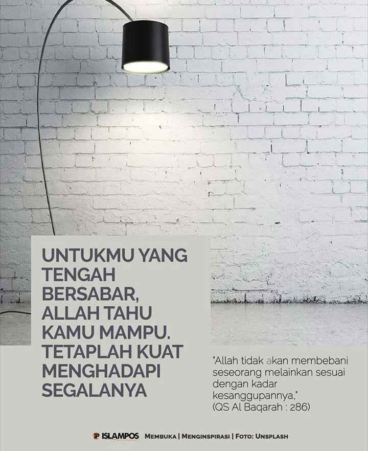 Allah Tahu Kamu Mampu Hadapi Ujian Allah Tahu Kamu Mampu Hadapi Ujian